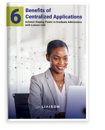 6 Benefits of Centralized Applications eBook | Liaison | 2023