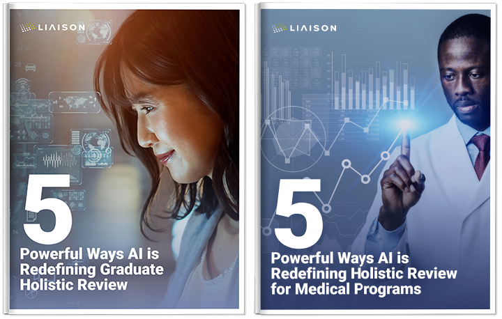 5 Powerful Ways AI is Redefining Graduate Holistic Review eBook | Liaison | 2023